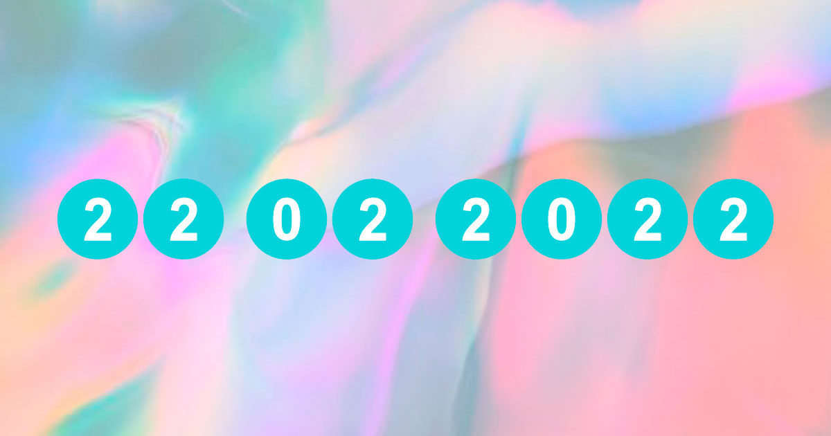 Twosday: cuál es la importancia del 22/2/22